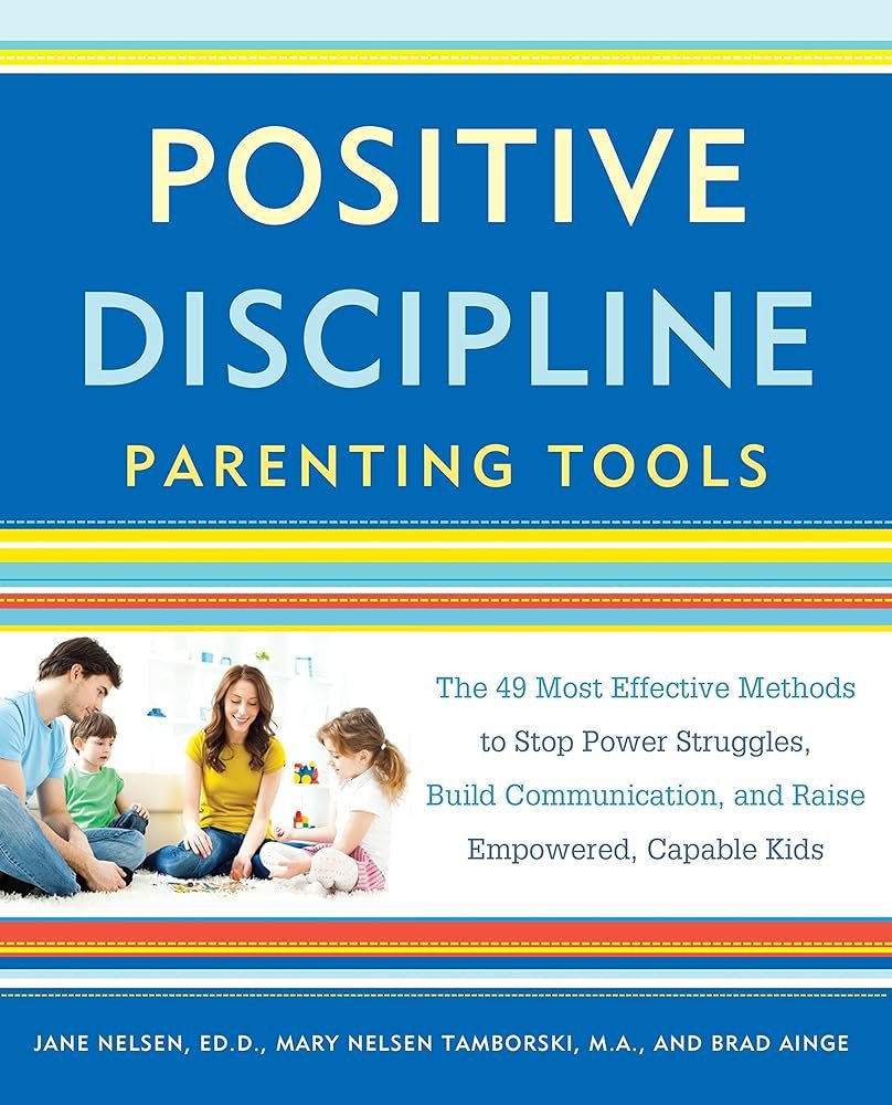 Positive Discipline Parenting Tools - Al Mtba3a