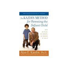 The Kazdin Method for Parenting the Defiant Child - Al Mtba3a