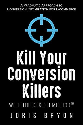 Kill Your Conversion Killers with The Dexter Method™ - Al Mtba3a