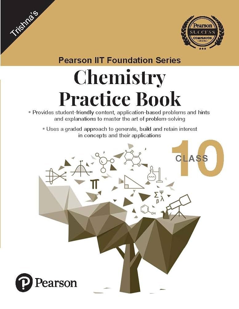 Pearson IIT Foundation Series - Chemistry Practice Book Class 10 - Al ...