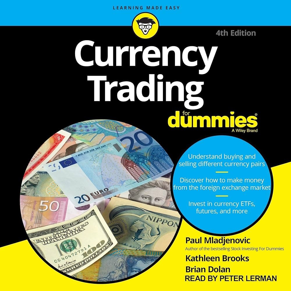 Currency Trading For Dummies , 4th Edition - Al Mtba3a