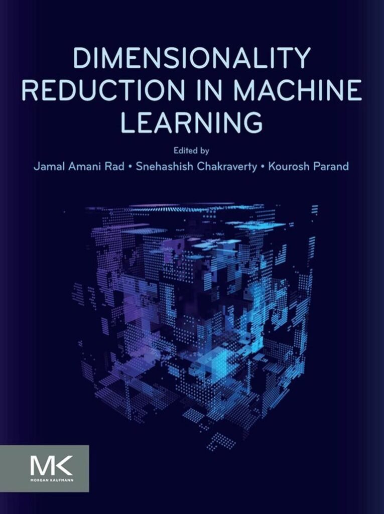 Dimensionality Reduction in Machine Learning - Al Mtba3a