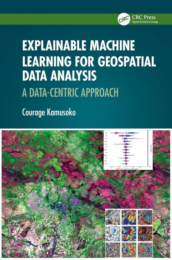 Explainable Machine Learning for Geospatial Data Analysis - Al Mtba3a
